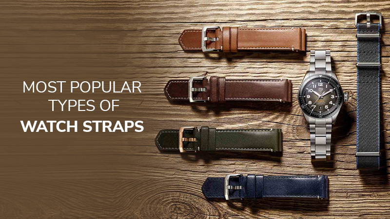 Different Types of Watch Straps