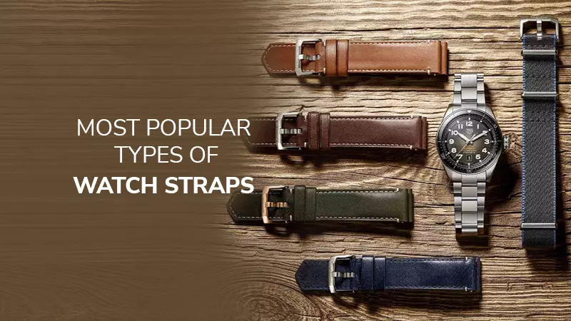 Different Types of Watch Straps